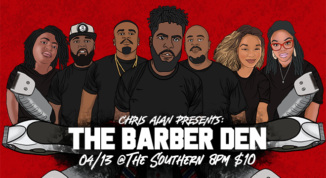 Chris Alan Presents: The Barber Den | The Southern Cafe & Music Hall